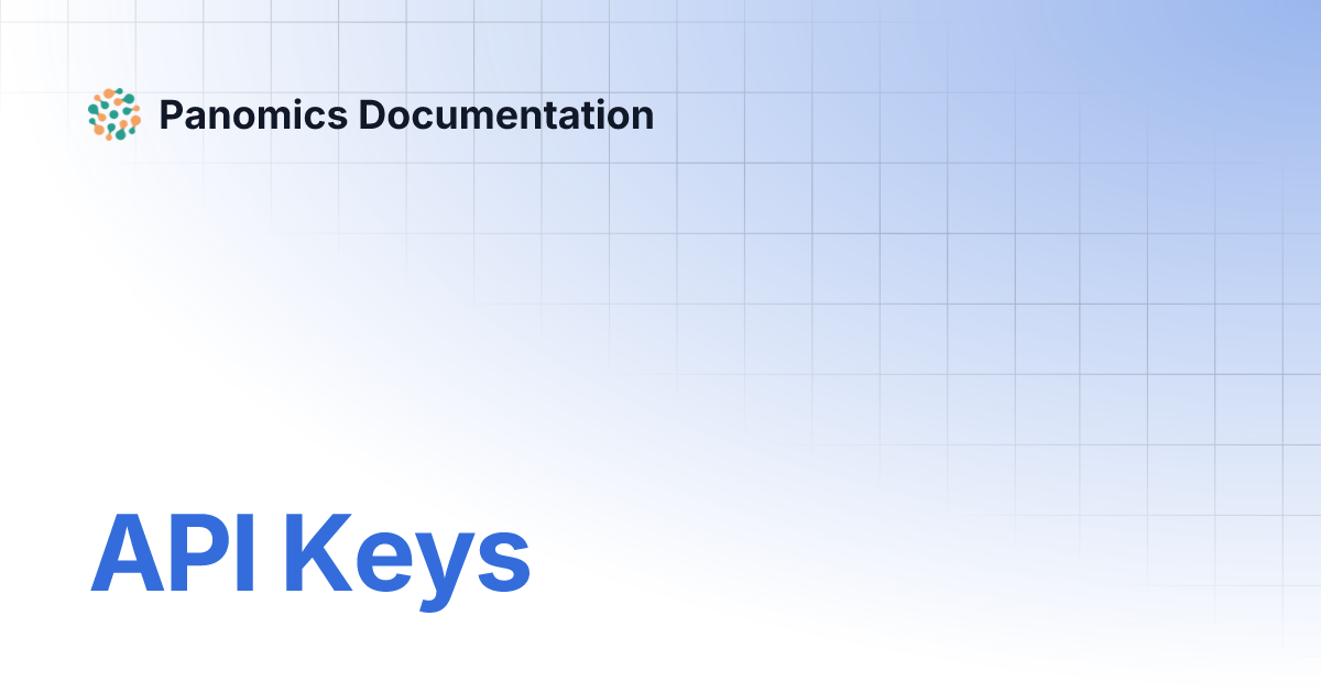 API Keys | Panomics Documentation