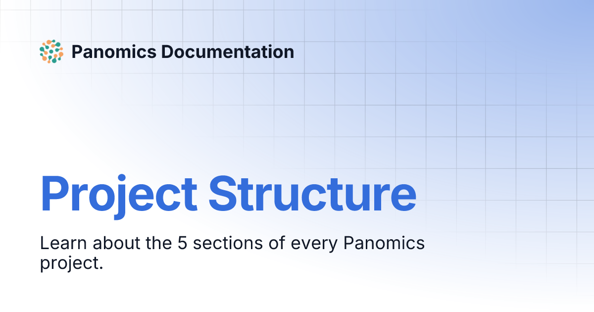 Project Structure | Panomics Documentation