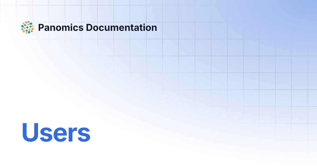Users | Panomics Documentation